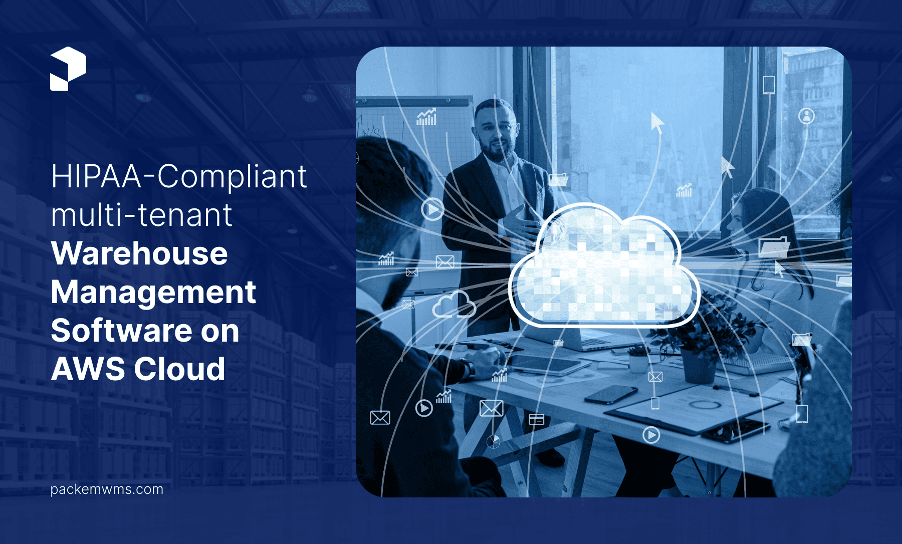 HIPAA Compliant Multi-Tenant WMS on AWS Cloud | PackemWMS