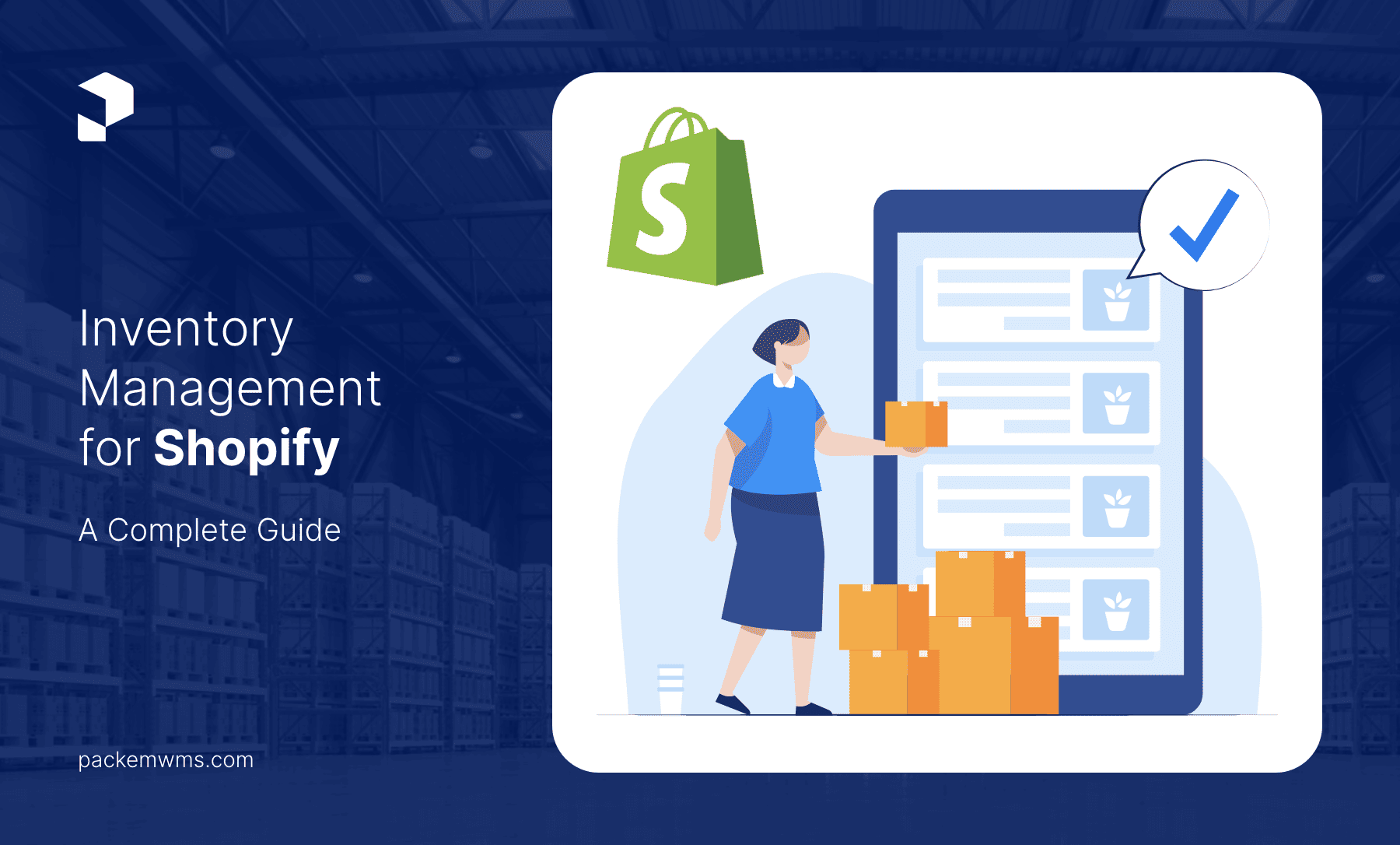 Enhance Inventory Management for Shopify | PackemWMS