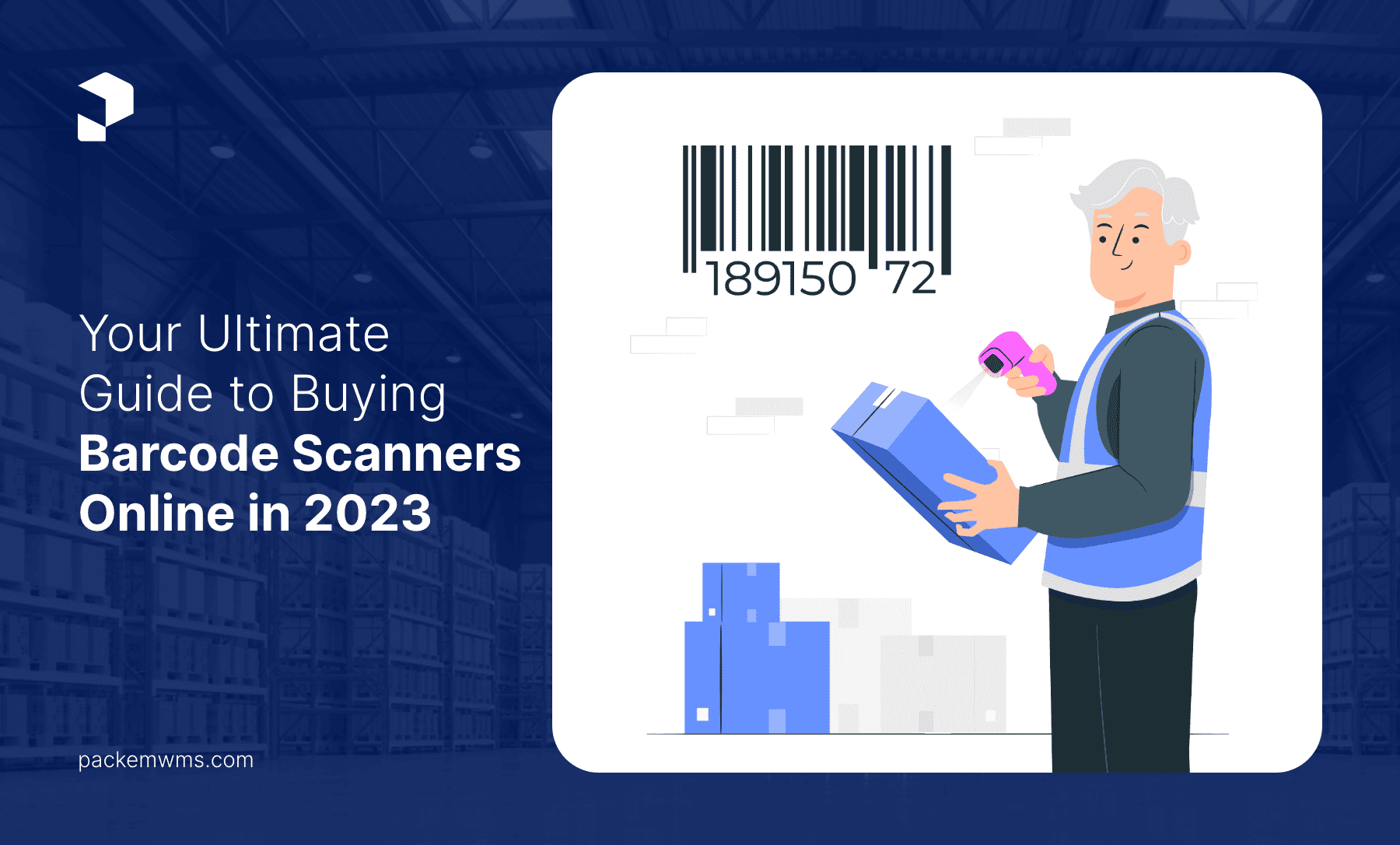 Ultimate Guide to Buying Barcode Scanners Online | PackemWMS