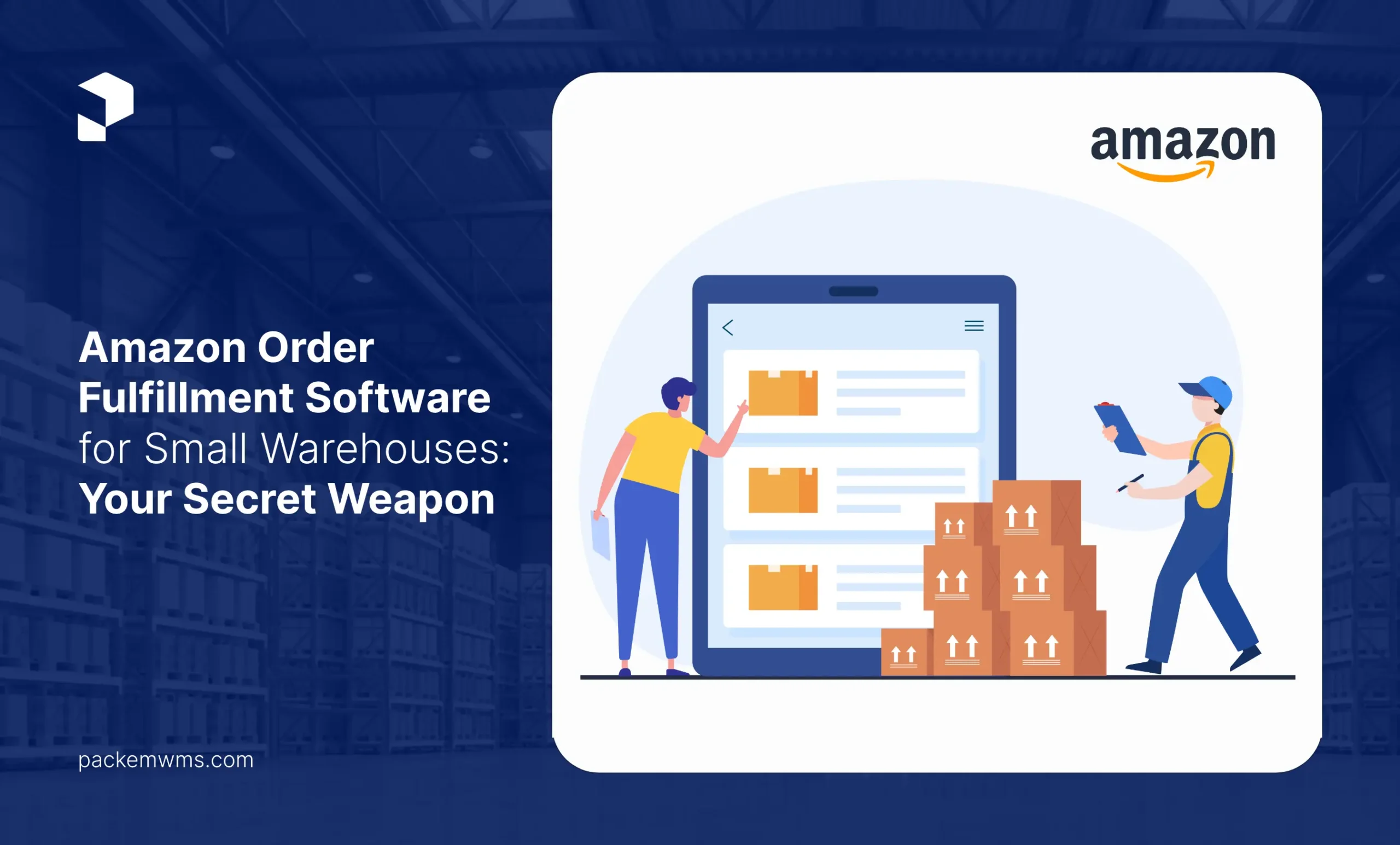 Amazon Order Fulfillment Software for Small Warehouses